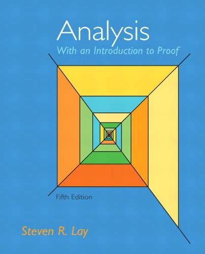 Analysis With An Introduction to Proof, 5th Edition 5th Edition by ...
