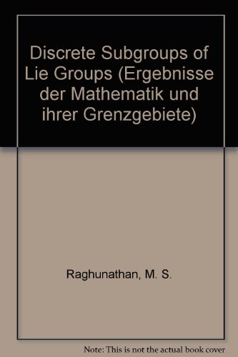 Discrete Subgroups Of Lie Groups By M S Raghunathan Pdf Sci
