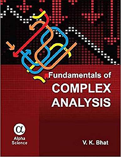 Fundamentals of Complex Analysis by V.K. Bhat (PDF) | sci-books.com Fundamentals of Complex Analysis by V.K. Bhat (PDF) | sci-books.com