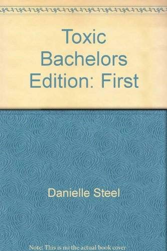 Toxic Bachelors by Danielle Steele (Epub) | sci-books.com