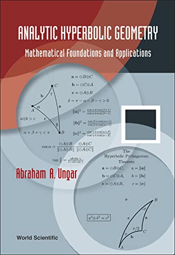 Analytic Hyperbolic Geometry: Mathematical Foundations and Applications ...