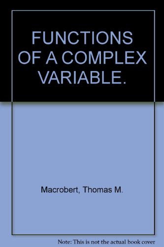 Functions of a Complex Variable by Thomas m. MacRobert (PDF) | sci-books.com