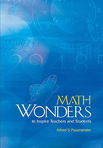 Math Wonders to Inspire Teachers and Students by Alfred S. Posamentier ...