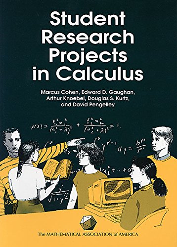 Student Research Projects in Calculus (Spectrum Series) by and David ...