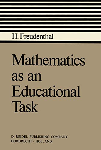 Mathematics as an Educational Task 1973rd Edition by Hans Freudenthal ...