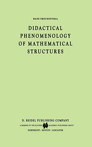 Didactical Phenomenology of Mathematical Structures (Mathematics ...