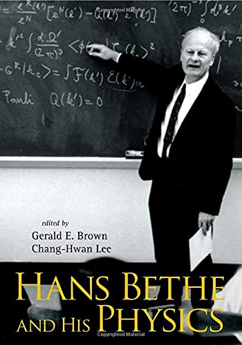 Hans Bethe And His Physics by Gerald E. Brown (PDF) | sci-books.com