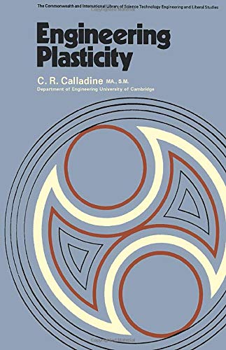 Engineering Plasticity: The Commonwealth and International Library: Structures and Solid Body ...