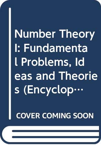 Number Theory I: Fundamental Problems, Ideas and Theories ...
