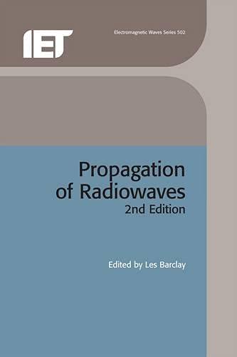 Propagation of Radiowaves (Electromagnetic Waves) 2nd Edition by Les ...