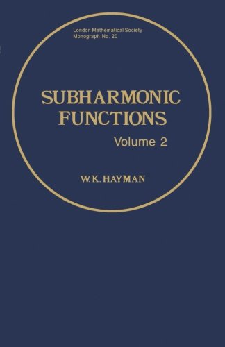 Subharmonic Functions: Volume 2 by W. K. Hayman (PDF) | sci-books.com