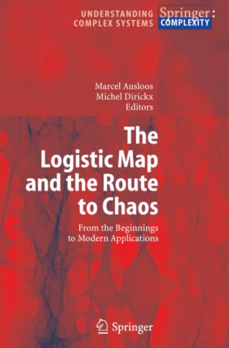 The Logistic Map and the Route to Chaos: From the Beginnings to Modern Applications ...