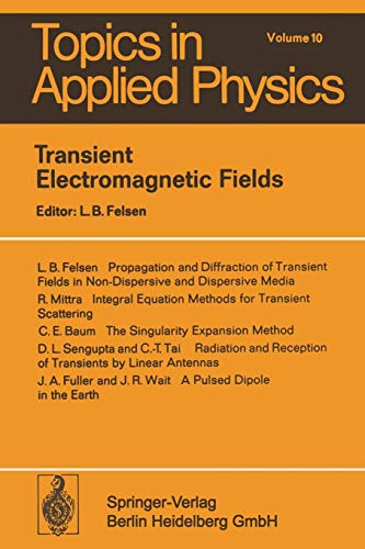Transient Electromagnetic Fields (Topics in Applied Physics, 10) by L.B. Felsen (PDF) | sci ...