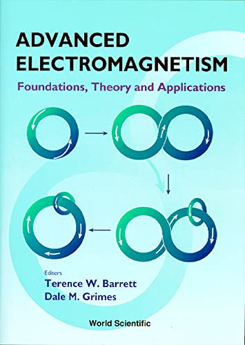 Advanced Electromagnetism Foundations Theory And Applications By