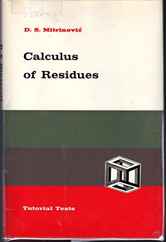Calculus of residues, (Tutorial text) by Dragoslav S Mitrinović (PDF ...
