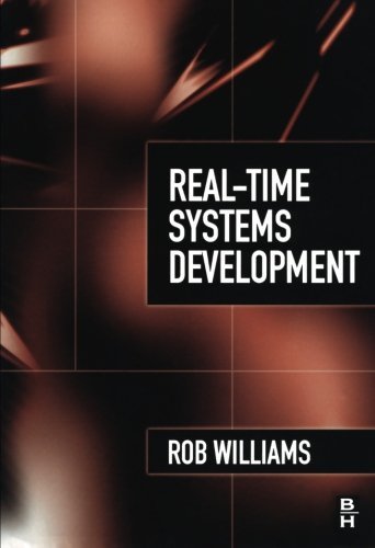 Real-Time Systems Development 1st Edition by Rob Williams (PDF) | sci ...