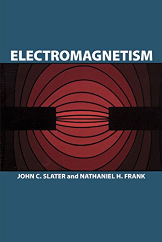 Electromagnetism (Dover Books on Physics) by John C. Slater (PDF) | sci ...