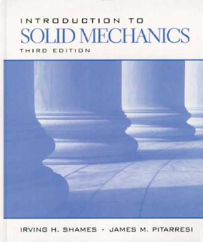 Introduction to Solid Mechanics (3rd Edition) 3rd Edition by Irving H ...