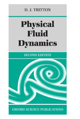 Physical Fluid Dynamics (Oxford Science Publications) 2nd Edition by D. J. Tritton (PDF) | sci ...