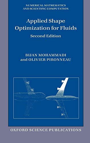 Applied Shape Optimization for Fluids (Numerical Mathematics and ...