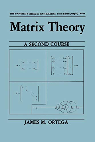 Matrix Theory: A Second Course (University Series in Mathematics ...