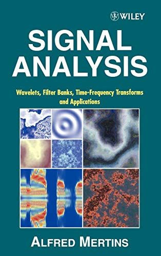 Signal Analysis Wavelets Filter Banks Time Frequency Transforms And Applications By Alfred