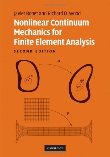 Nonlinear Continuum Mechanics for Finite Element Analysis 2nd Edition by Javier Bonet (PDF ...