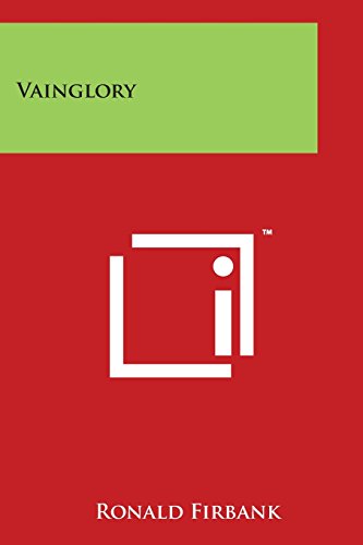 Vainglory by Ronald Firbank (PDF) | sci-books.com