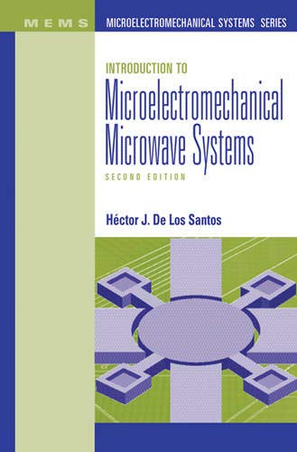 Introduction to Microelectromechanical Microwave Systems, Second Edition by Hector J. De Los ...