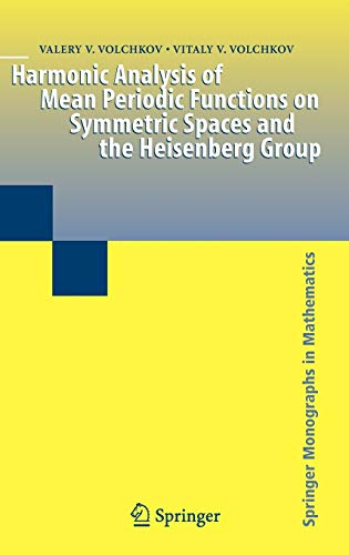 Harmonic Analysis of Mean Periodic Functions on Symmetric Spaces and the Heisenberg Group ...