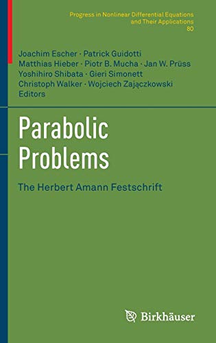 Parabolic Problems: The Herbert Amann Festschrift (Progress in ...