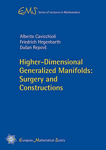Higher-dimensional Generalized Manifolds: Surgery and Constructions ...