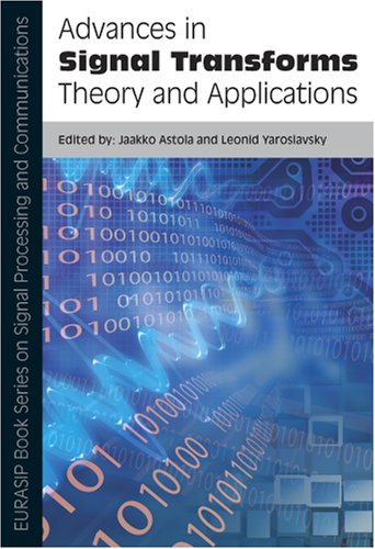 Advances In Signal Transforms Theory And Applications By Jaakko Astola