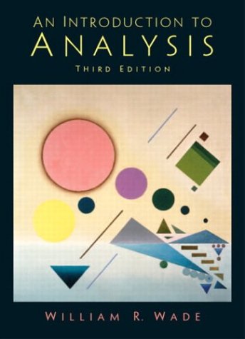 An Introduction to Analysis 3rd Edition by William R. Wade (PDF) | sci ...