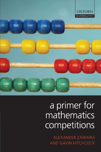 A Primer for Mathematics Competitions (Oxford Mathematics) 1st Edition ...