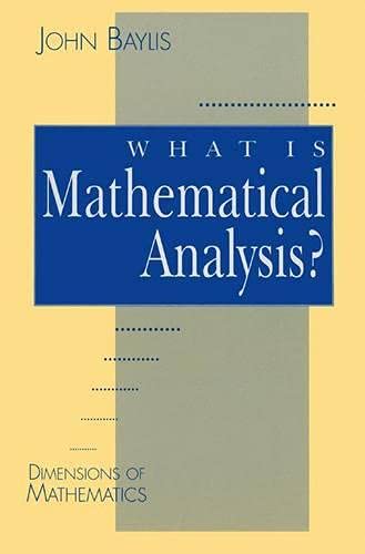 What Is Mathematical Analysis By John Baylis PDF Sci books