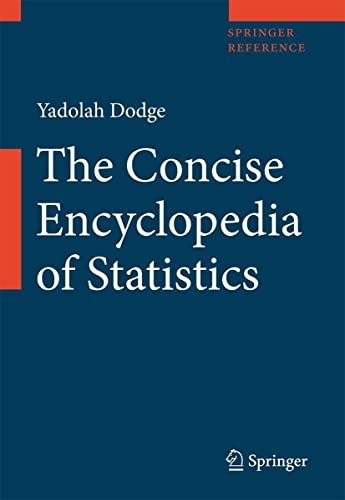 The Concise Encyclopedia of Statistics (Springer Reference) 2010th ...