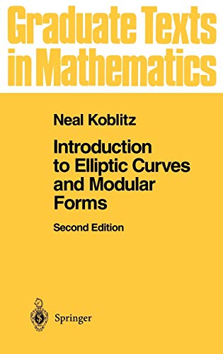Introduction To Elliptic Curves And Modular Forms Graduate Texts In
