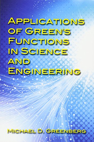 Applications of Green’s Functions in Science and Engineering (Dover ...