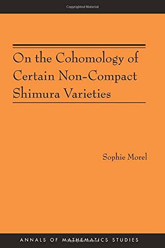 On the Cohomology of Certain Non-Compact Shimura Varieties (AM-173 ...