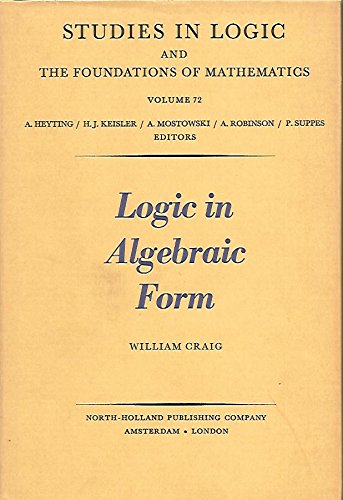 Logic in Algebraic Form: Three Languages and Theories (Study in Logic ...