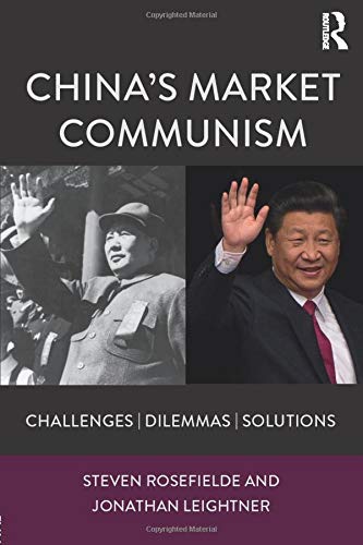 China’s Market Communism: Challenges, Dilemmas, Solutions 1st Edition ...