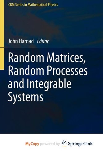 Random Matrices Random Processes And Integrable Systems By John Harnad
