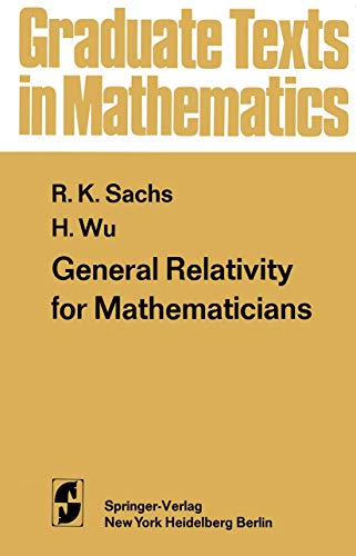 General Relativity for Mathematicians (Graduate Texts in Mathematics ...