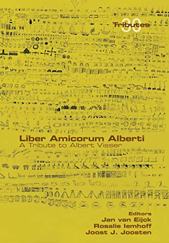 Liber Amicorum Alberti. A Tribute to Albert Visser by Jan van Eijck ...
