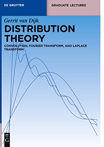 Distribution Theory: Convolution, Fourier Transform, And Laplace ...