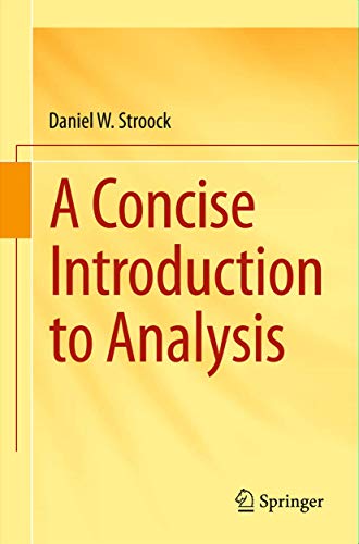 A Concise Introduction to Analysis by Daniel W. Stroock (PDF) | sci ...