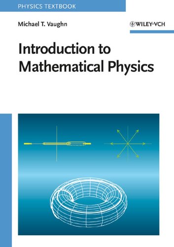 Introduction to Mathematical Physics 1st Edition by Michael T. Vaughn (PDF) | sci-books.com