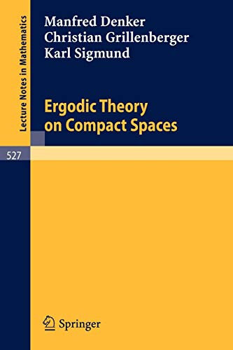 Ergodic Theory On Compact Spaces Lecture Notes In Mathematics 527