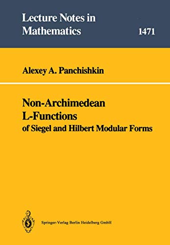 Non-Archimedean L-Functions: Of Siegel and Hilbert Modular Forms ... Non-Archimedean L-Functions: Of Siegel and Hilbert Modular Forms ...